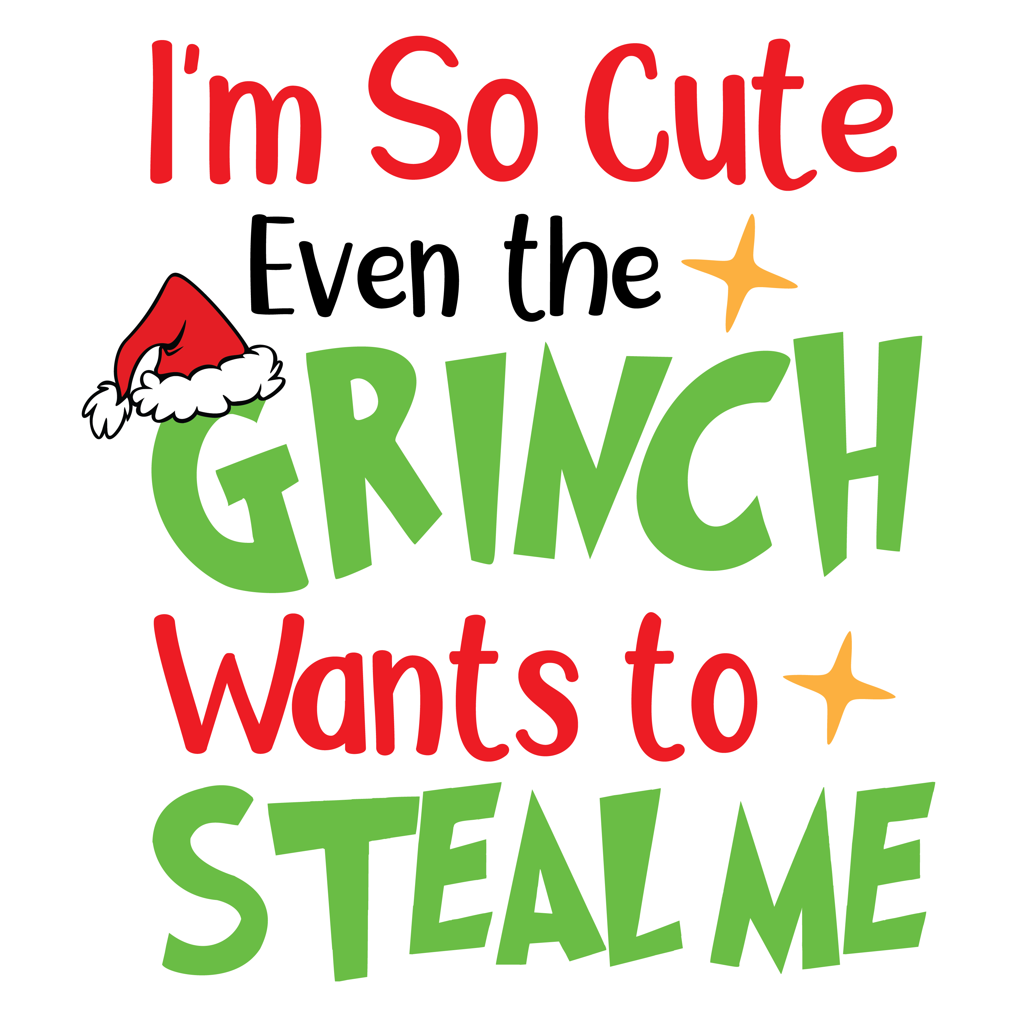 I'm So Cute, Even the Grinch Wants to Steal Me – T-Rex Mugs & More